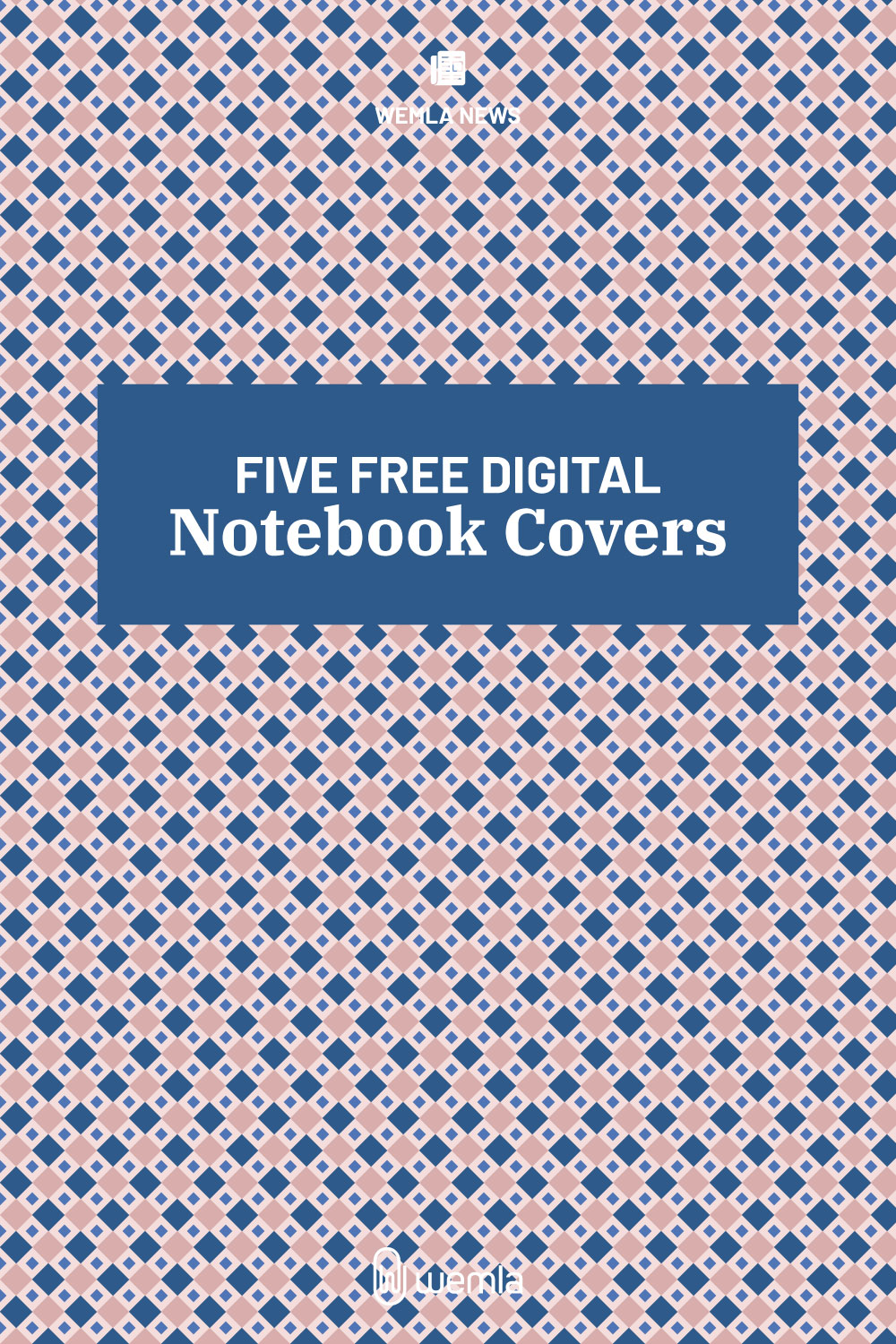 Five Free Digital Notebook Covers – Wemla